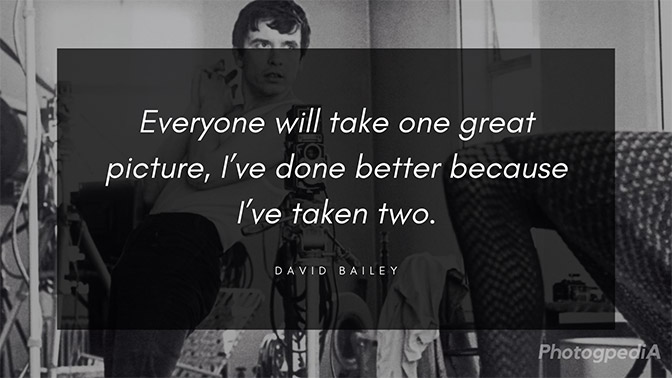 75 David Bailey Quotes on Fashion, Fame and Portraits - Photogpedia